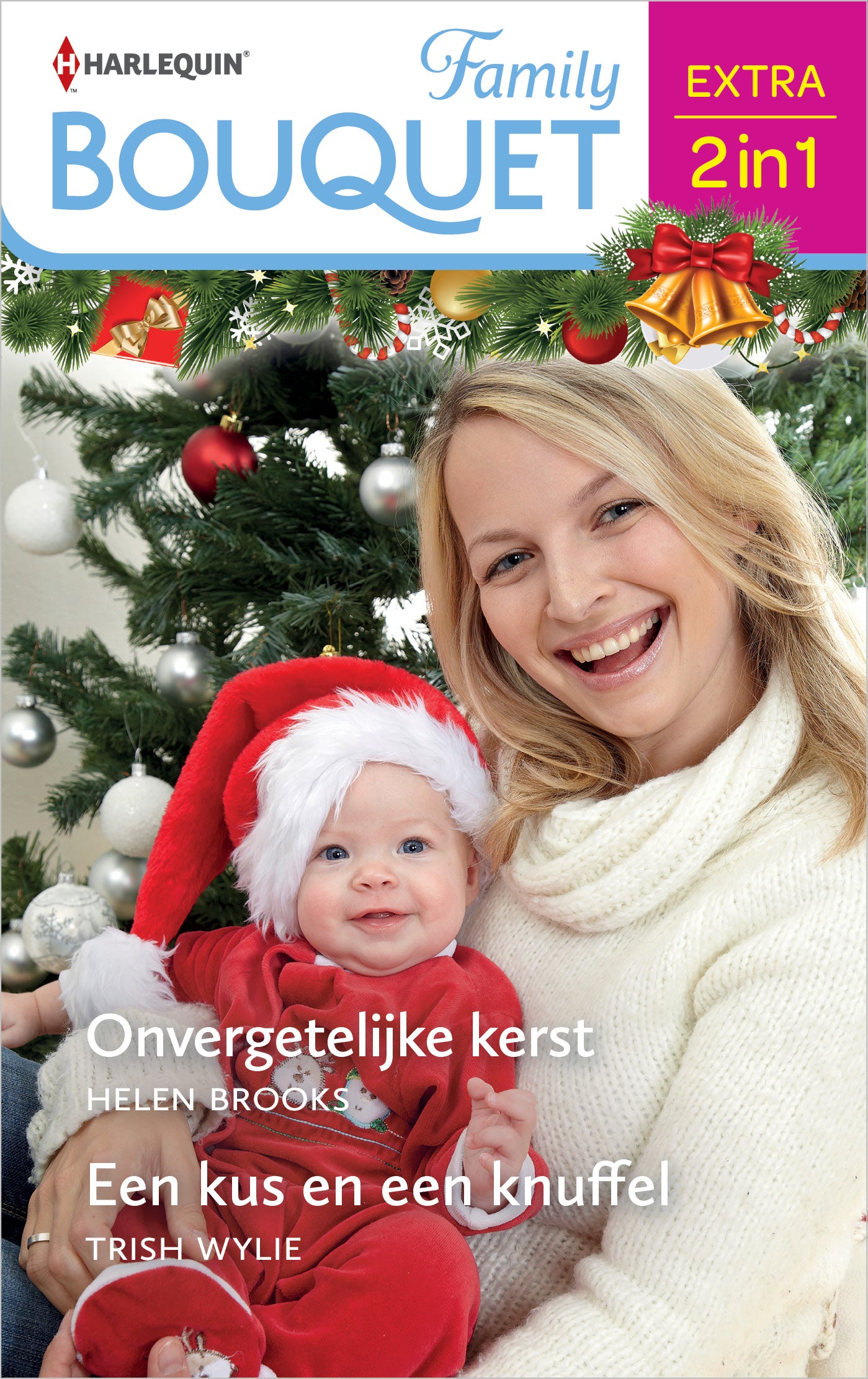 Helen Brooks - Trish Wylie - Onvergetelijke kerst - Een kus en een knuffel - Bouquet Extra 684 ...