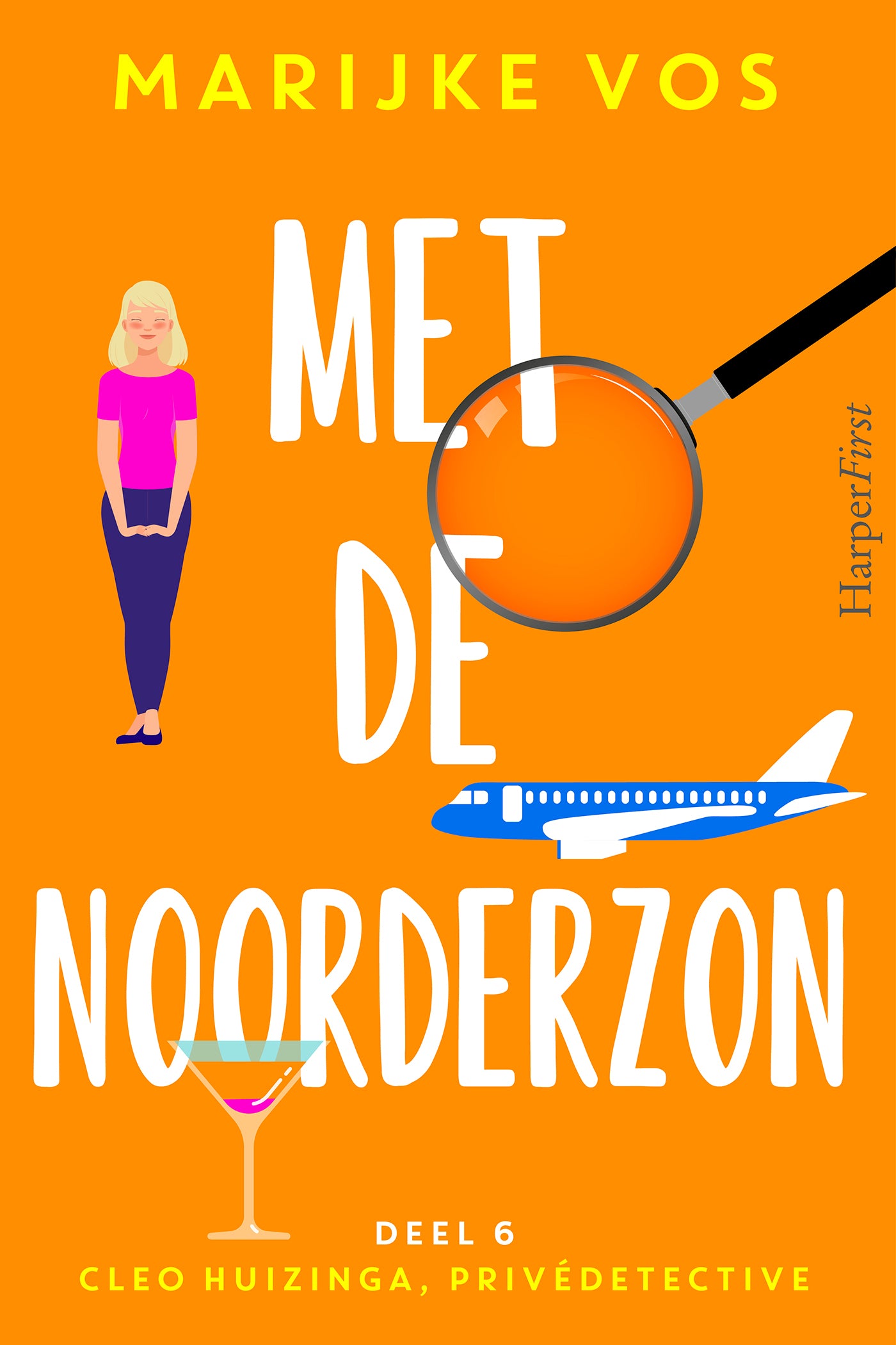Marijke Vos - Met de noorderzon - Cleo Huizinga, privédetective 6 ...