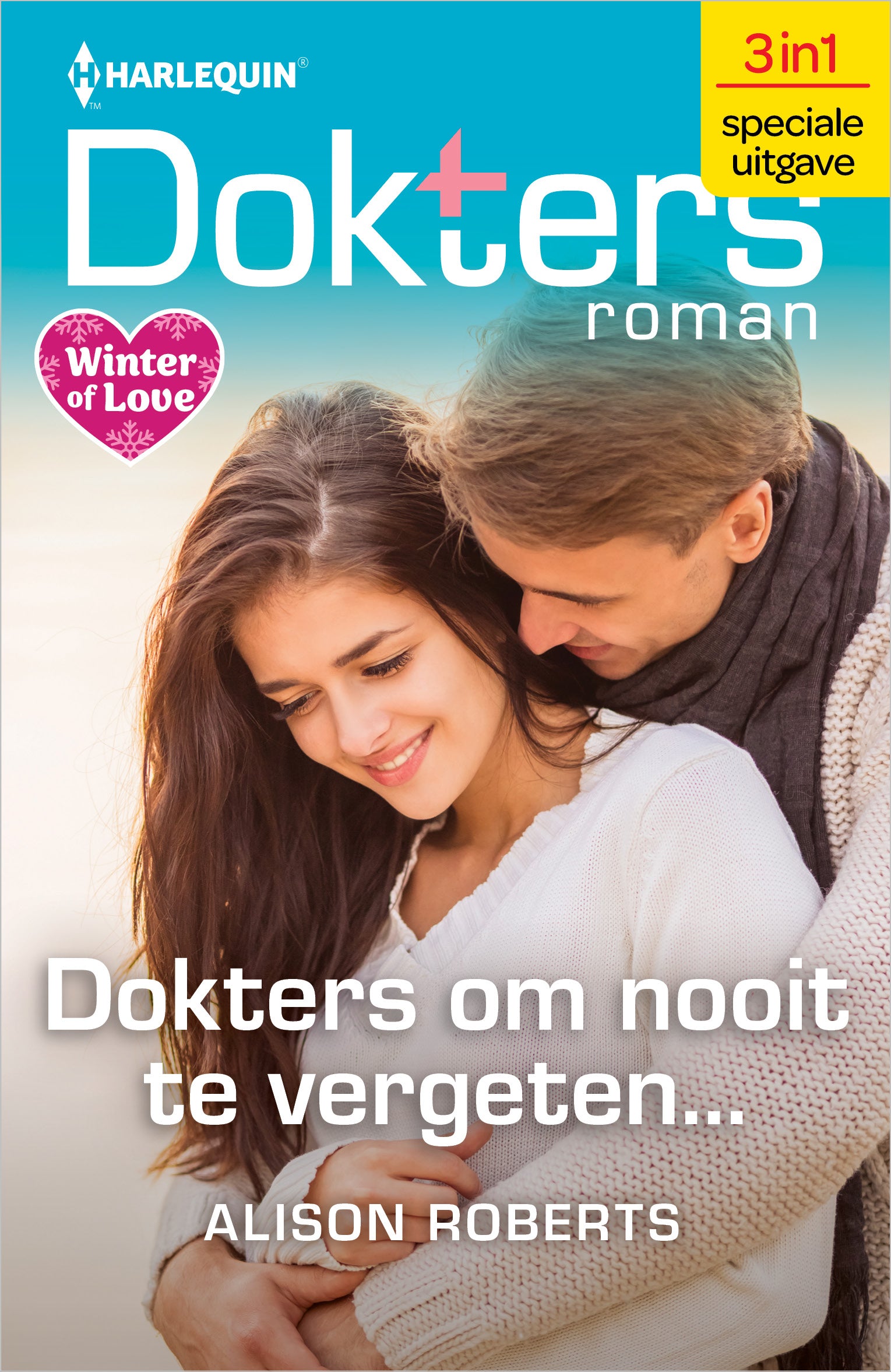 Alison Roberts - Alison Roberts - Louisa Heaton - Dokters om nooit te ...
