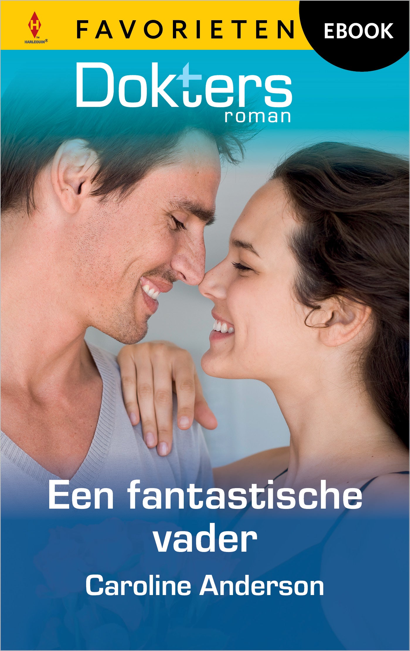Caroline Anderson - Een fantastische vader - Doktersroman Favorieten ...