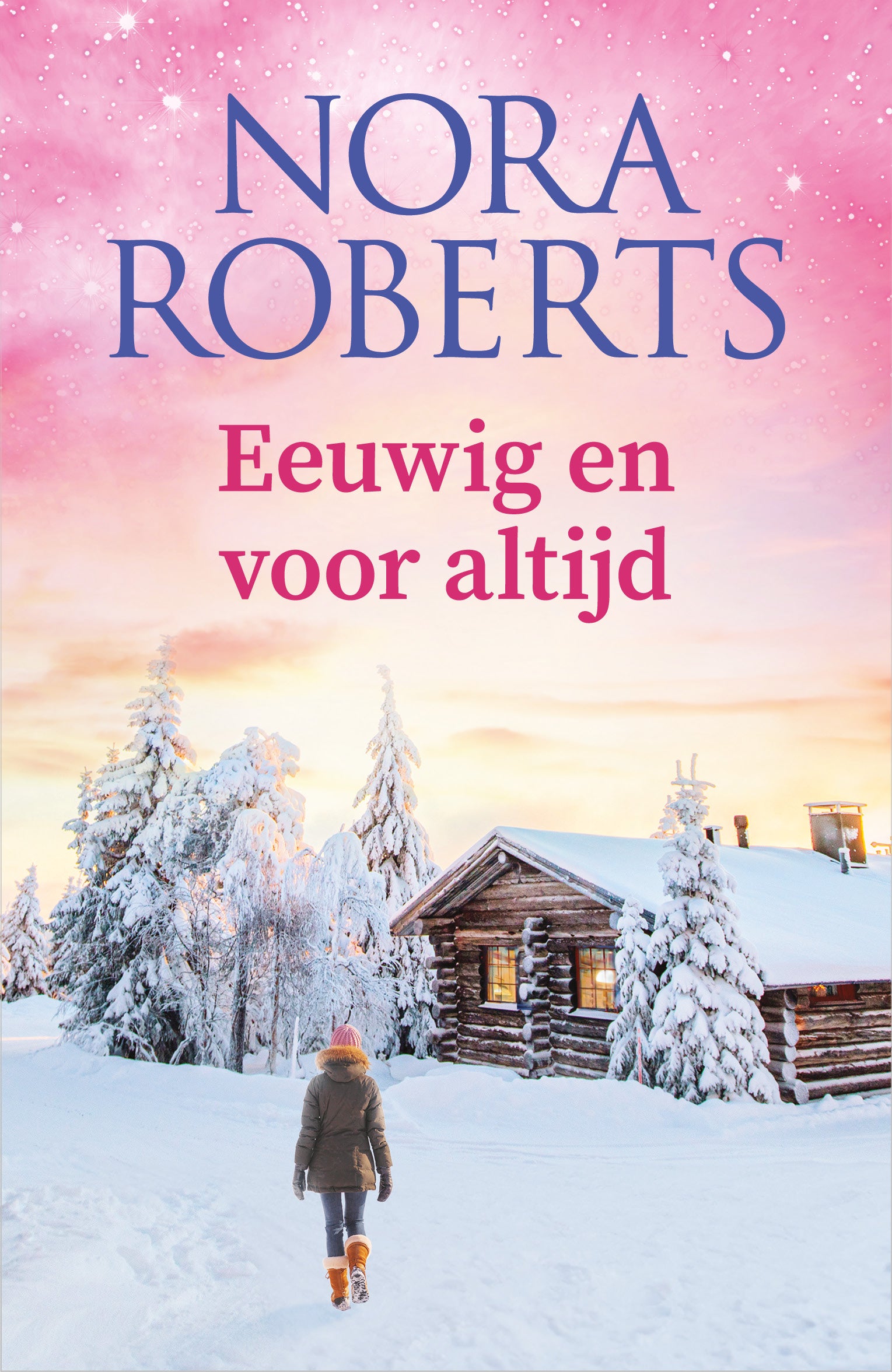 Nora Roberts - Eeuwig en voor altijd - Nora Roberts 134 – Harlequin