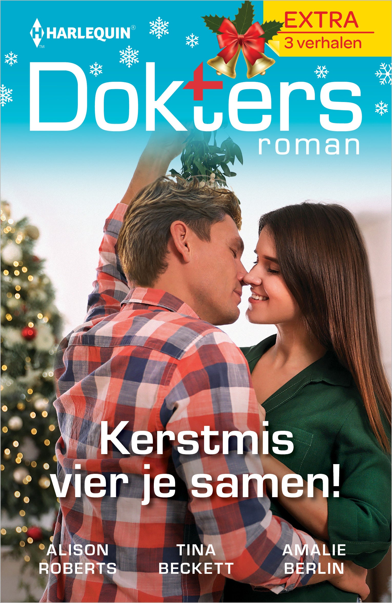 Alison Roberts - Tina Beckett - Amalie Berlin - Kerstmis vier je samen ...
