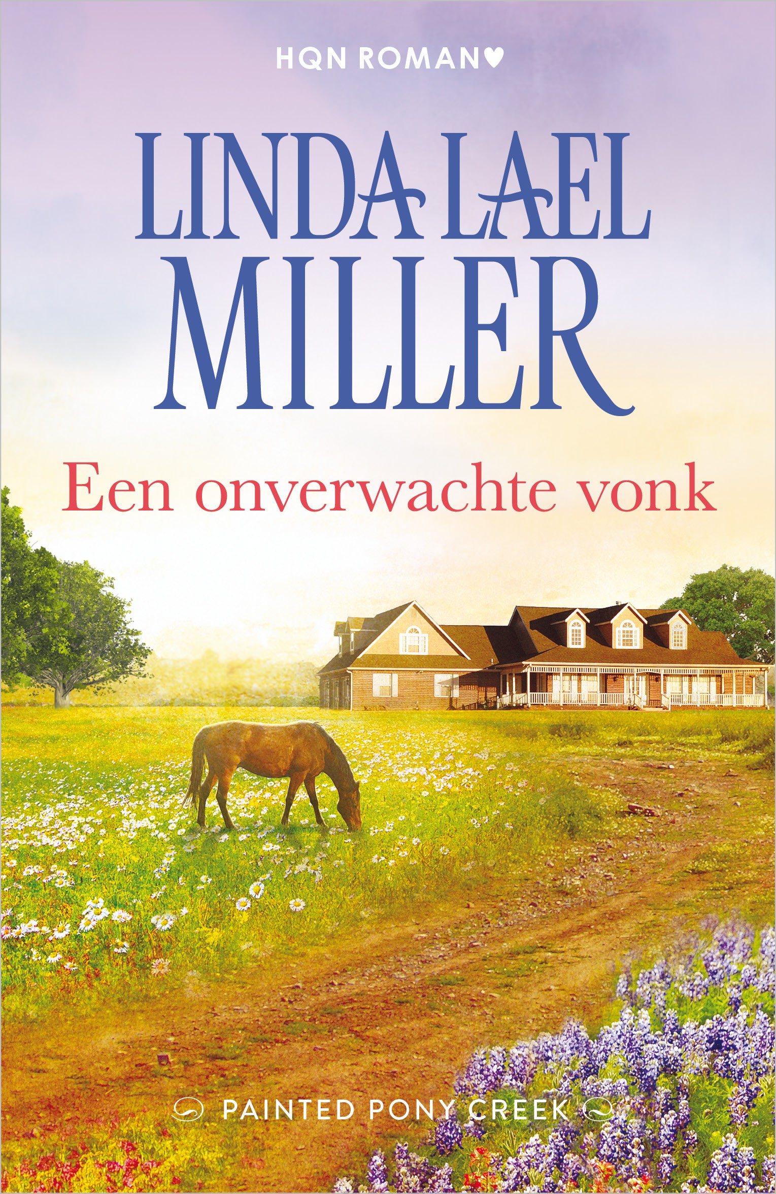 Linda Lael Miller - Een onverwachte vonk - Painted Pony Creek 3 - HQN ...