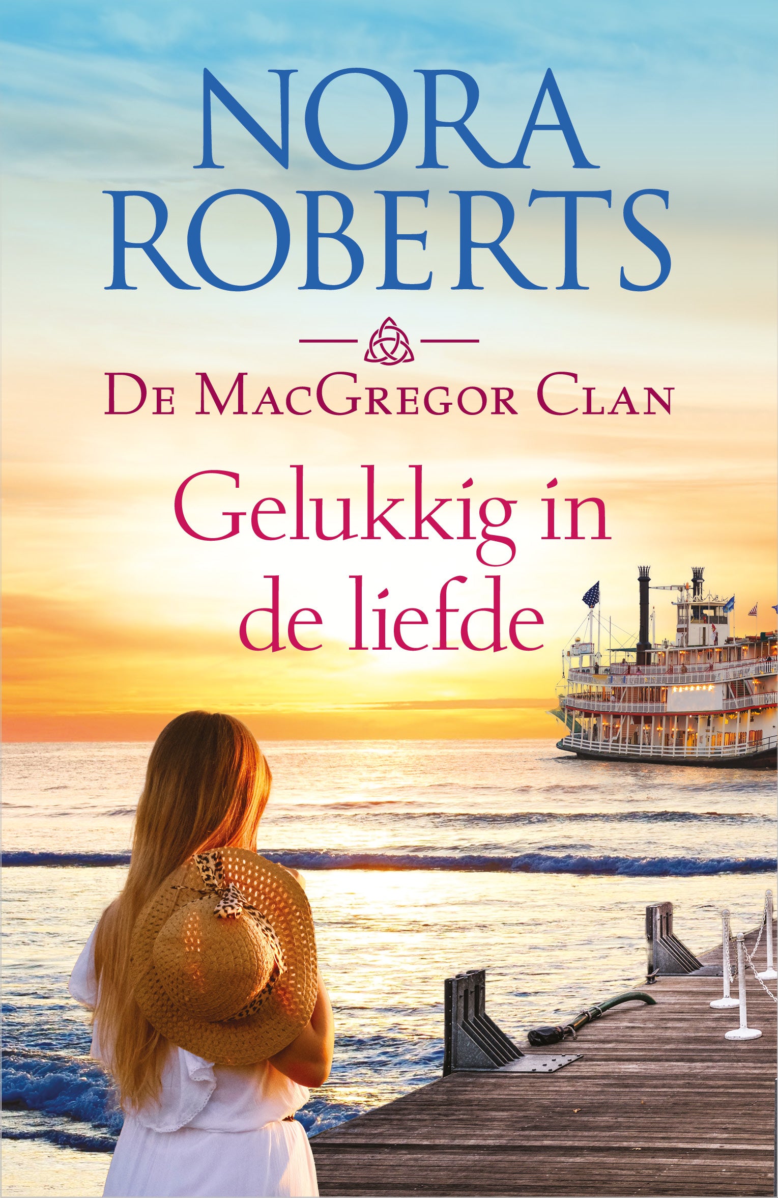 Nora Roberts - Gelukkig in de liefde - De MacGregor Clan 11-13 - Nora ...