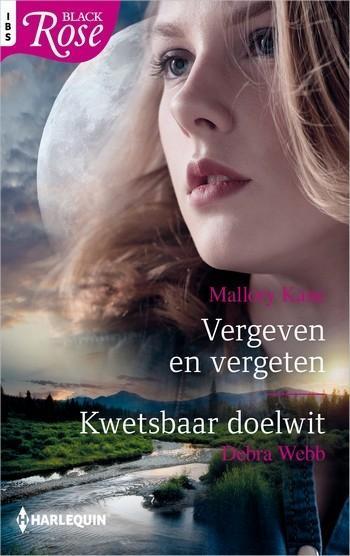 Mallory Kane – Debra Webb – Vergeven en vergeten – Kwetsbaar doelwit ...