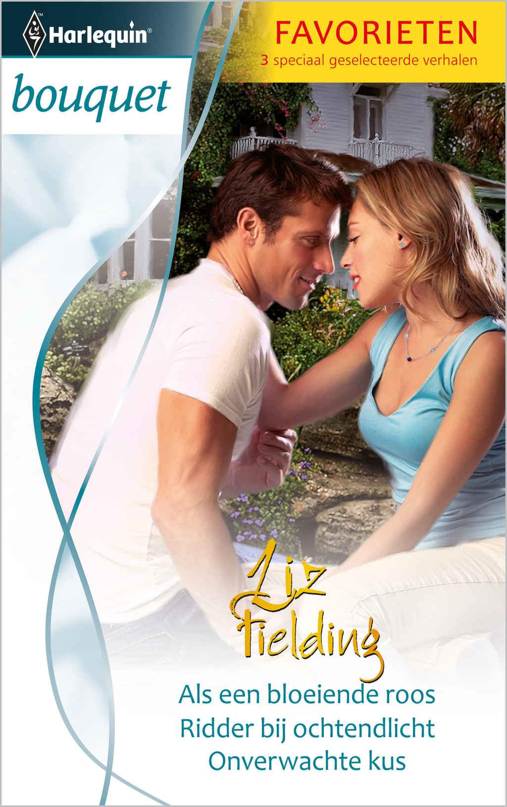 Liz Fielding – Als een bloeiende roos / Ridder bij ochtendlicht ...